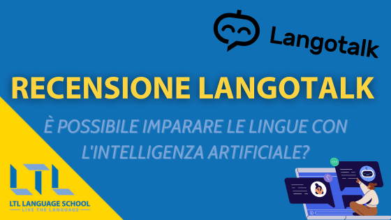 Recensione Langotalk (2025): Imparare le Lingue Con l’IA